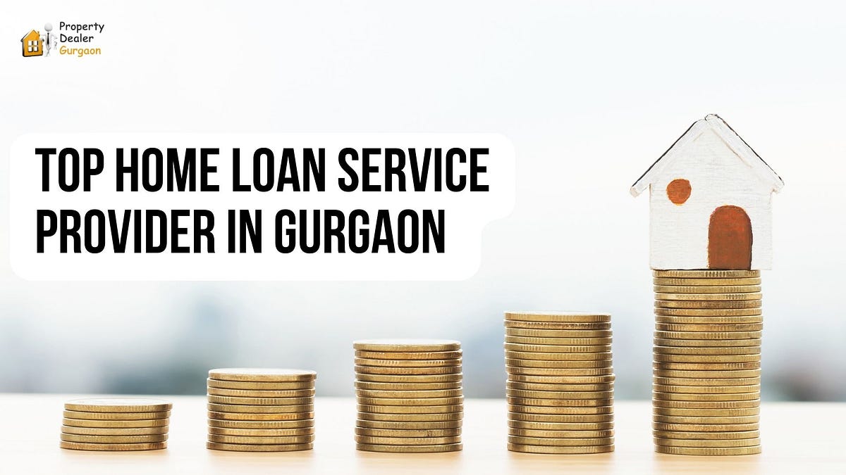 Home Loan in Gurgaon - Ujjwal Mehta - Medium