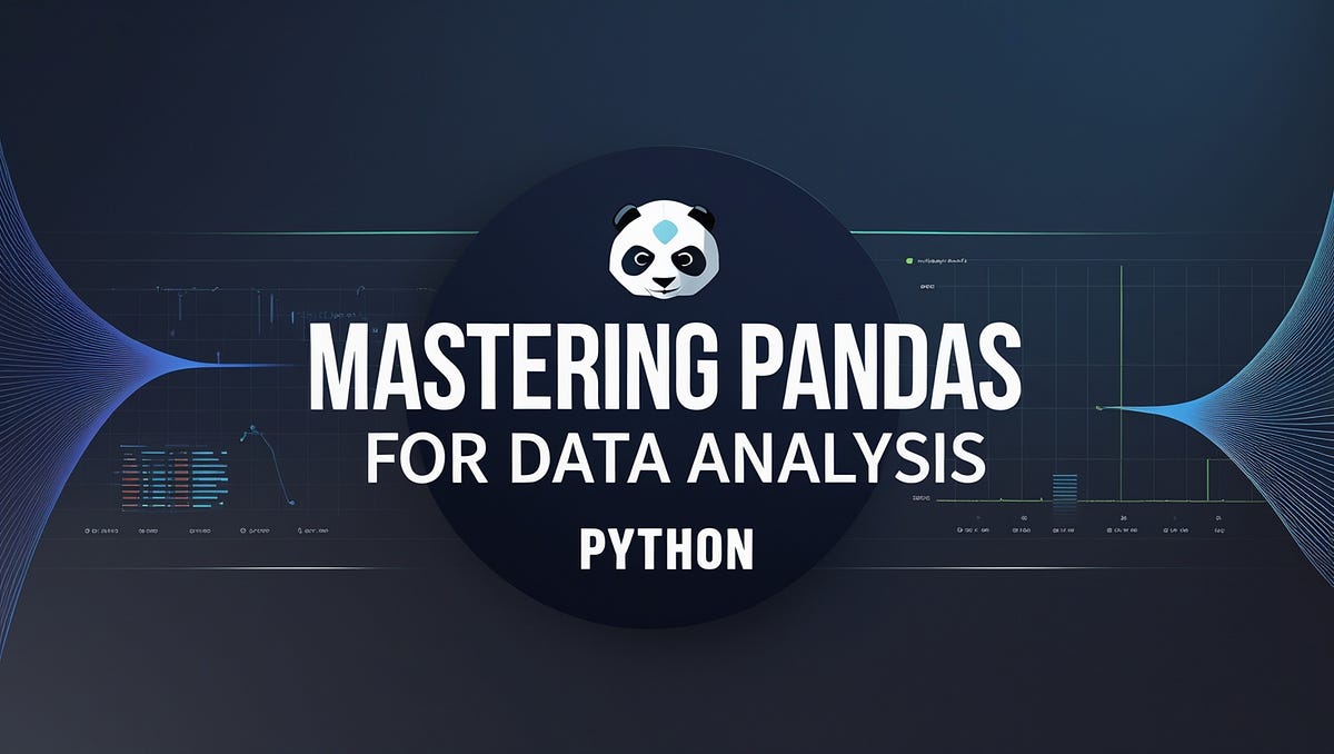 Mastering Pandas The Ultimate Guide To Data Analysis In Python By