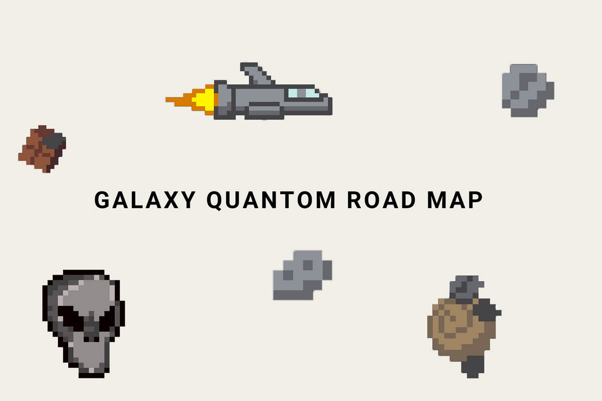 Galaxy Quantum Road map 👽. The Galaxy Quantum is more than you… | by ...