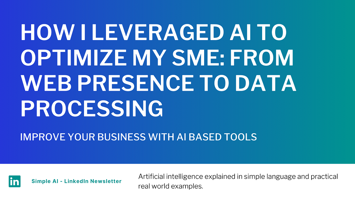 How I Leveraged AI to Optimize My SME: From Web Presence to Data Processing | by Alexander Stahl ...