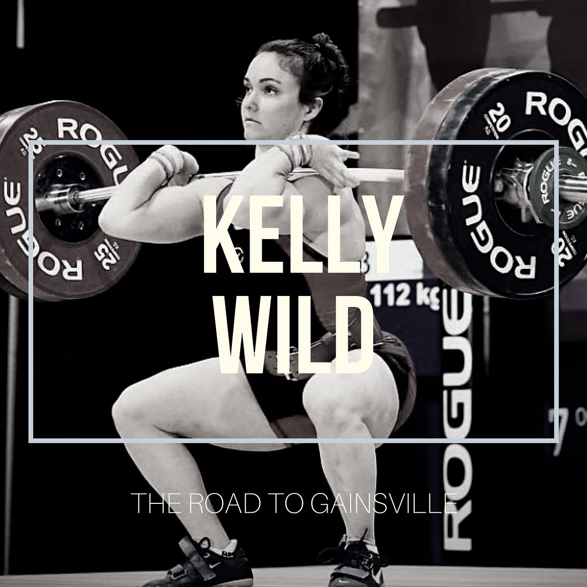 12 Questions With Weightlifter Kelly Wild | by Road To Gainsville | Medium