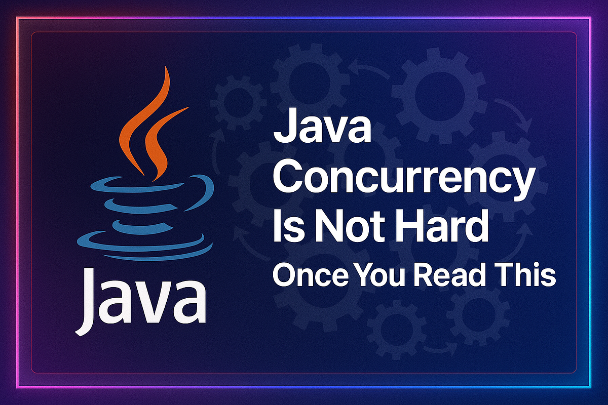 Java Concurrency Is Not Hard Once You Read This | by Shanvika Devi ...