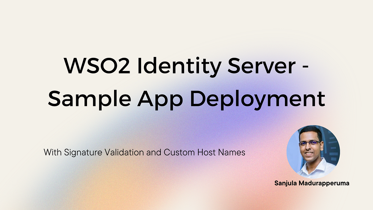 Testing Out WSO2 Identity Server Sample Apps | by Sanjula Madurapperuma ...