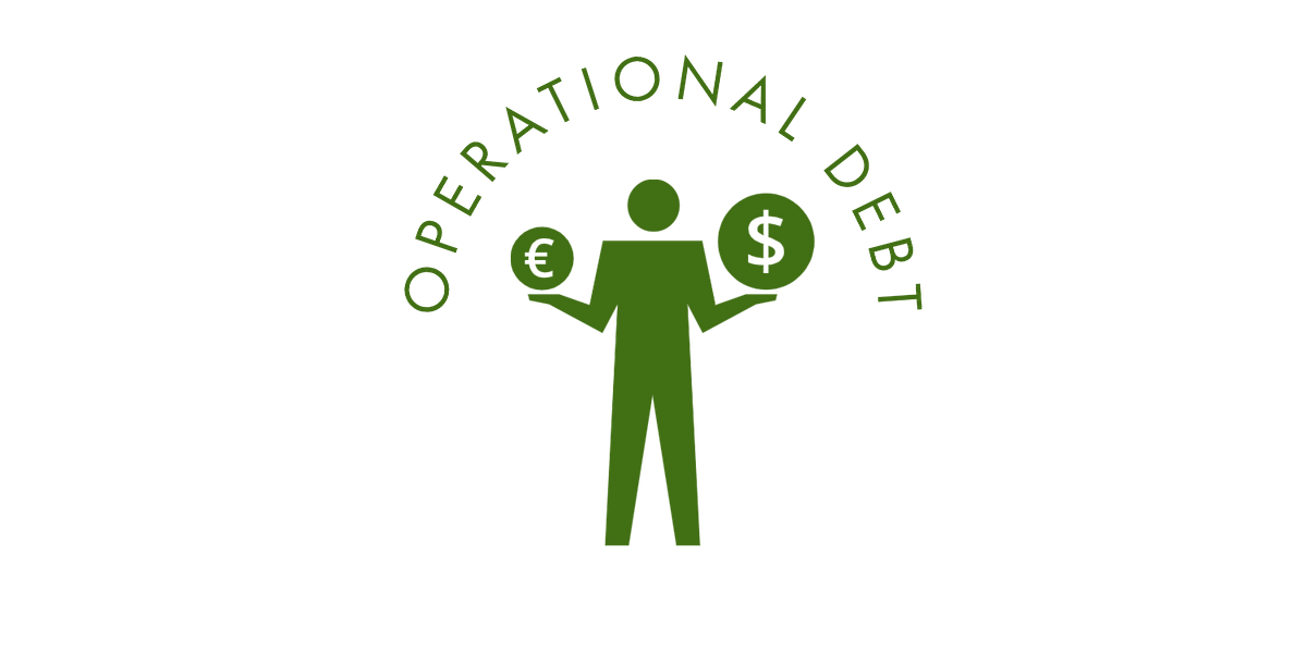 What is operational debt?. A nascent idea with great potential | by ...
