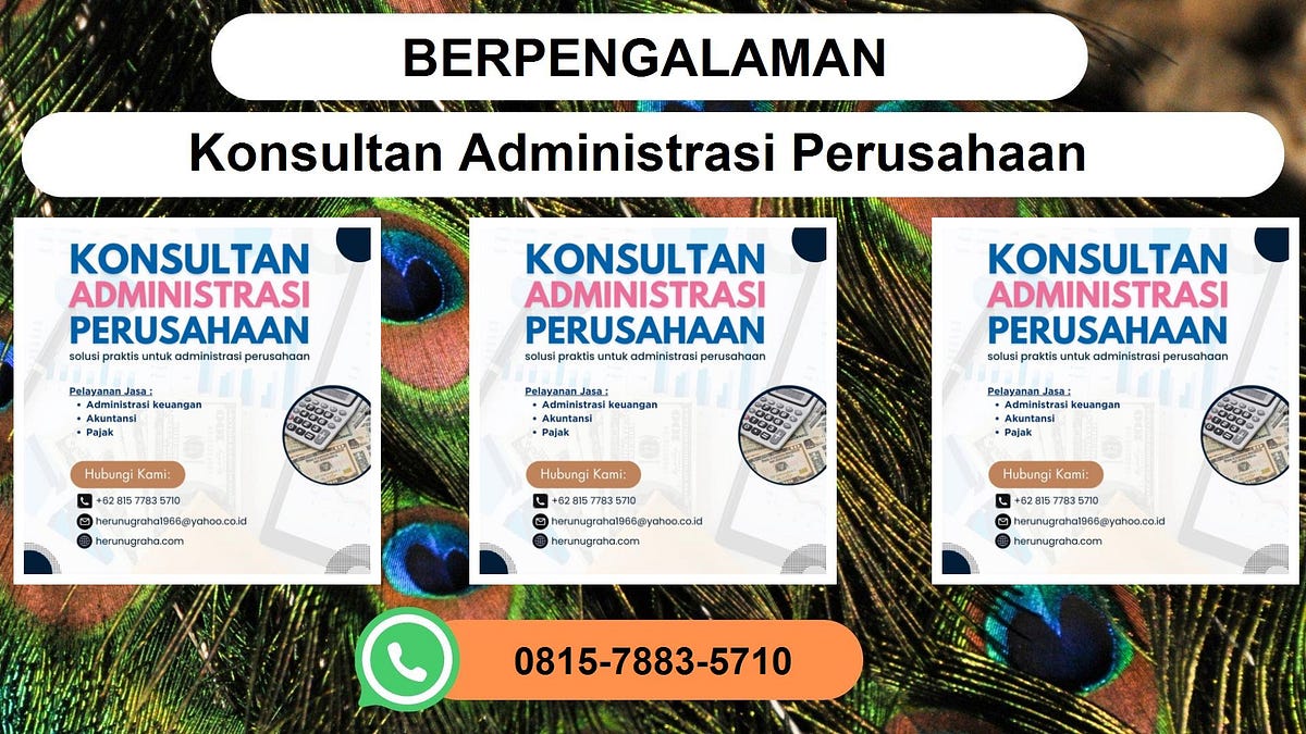 BERPENGALAMAN, WA 0815–7883–5710 Konsultan Administrasi Perusahaan ...