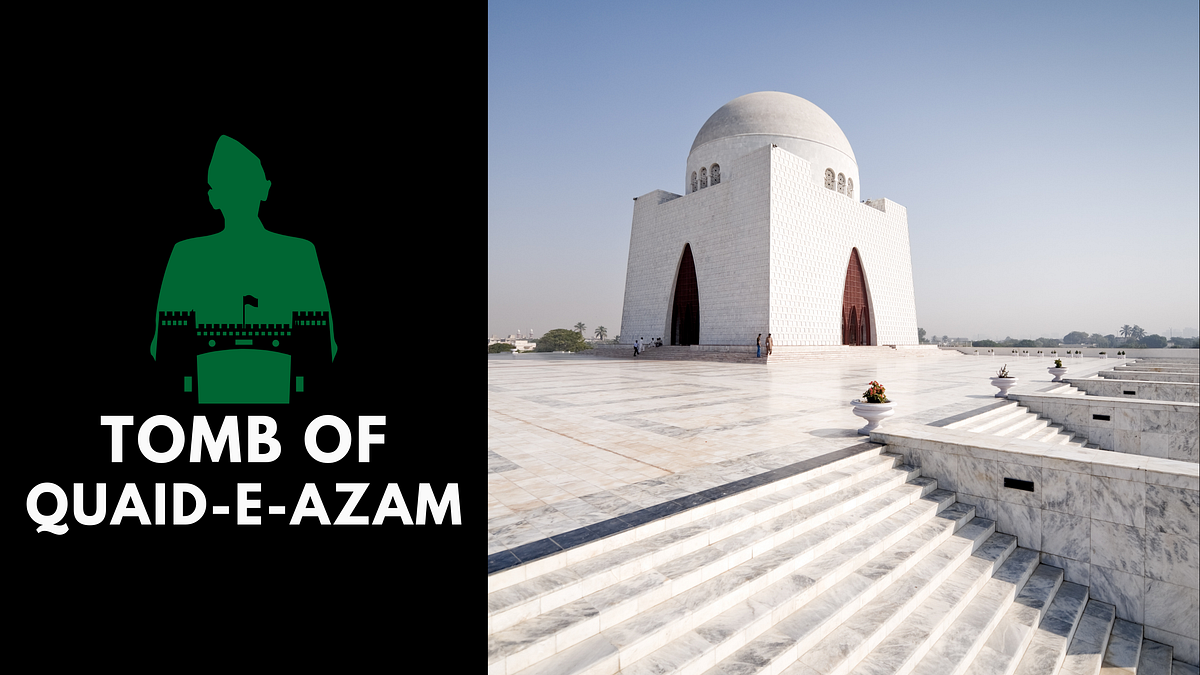 Quaid-e-Azam Tomb: A Tribute to Pakistan’s Founding Father | by ...