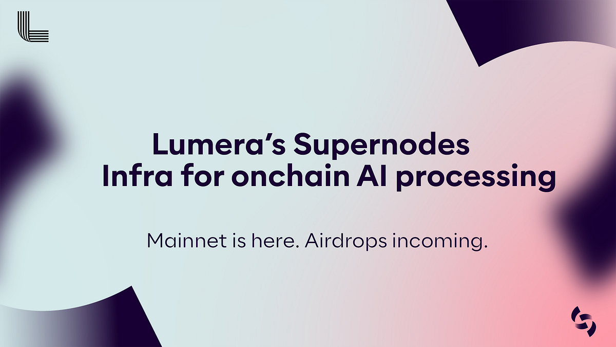 Lumera’s supernodes: Infras for onchain AI processing | by Crosnest ...