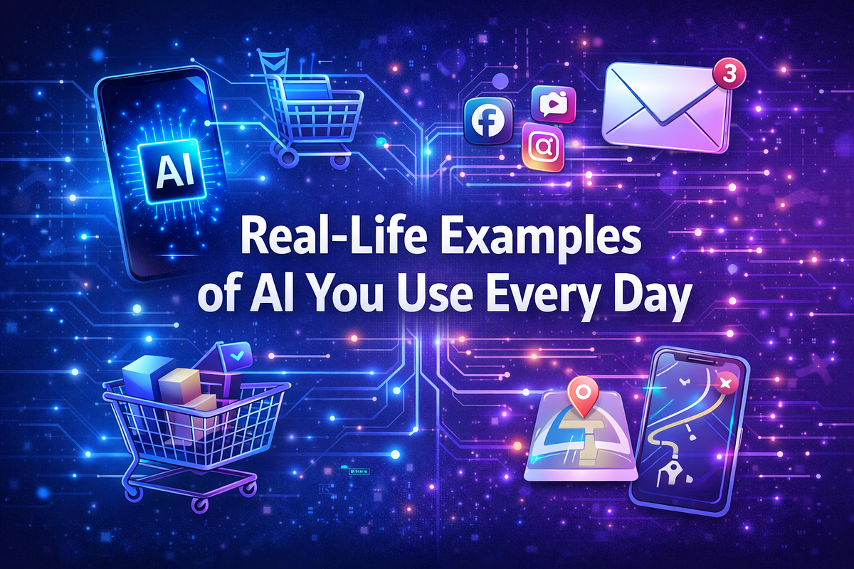 Real-Life Examples of AI You Use Every Day | by AI Blog | Medium