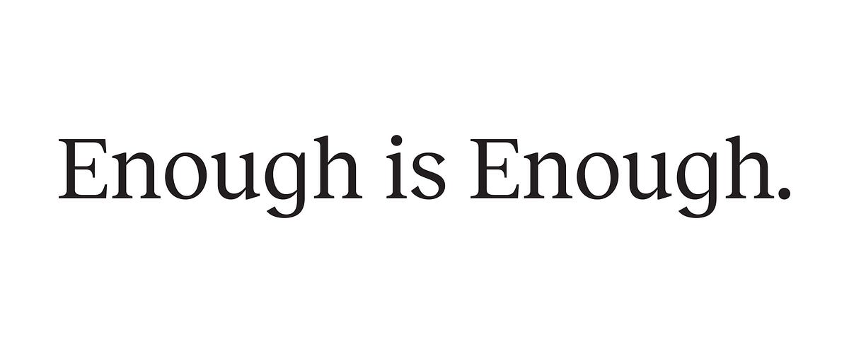 Enough is Enough: Combat Racism, Support Black Voices, and Self-Educate ...