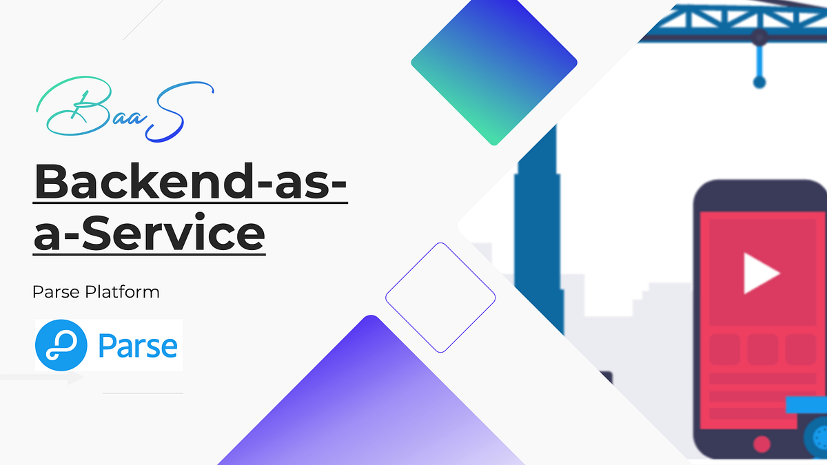 Parse Platform: The Open Source Backend-as-a-Service for Modern Developers | by Giuseppe Macchia ...
