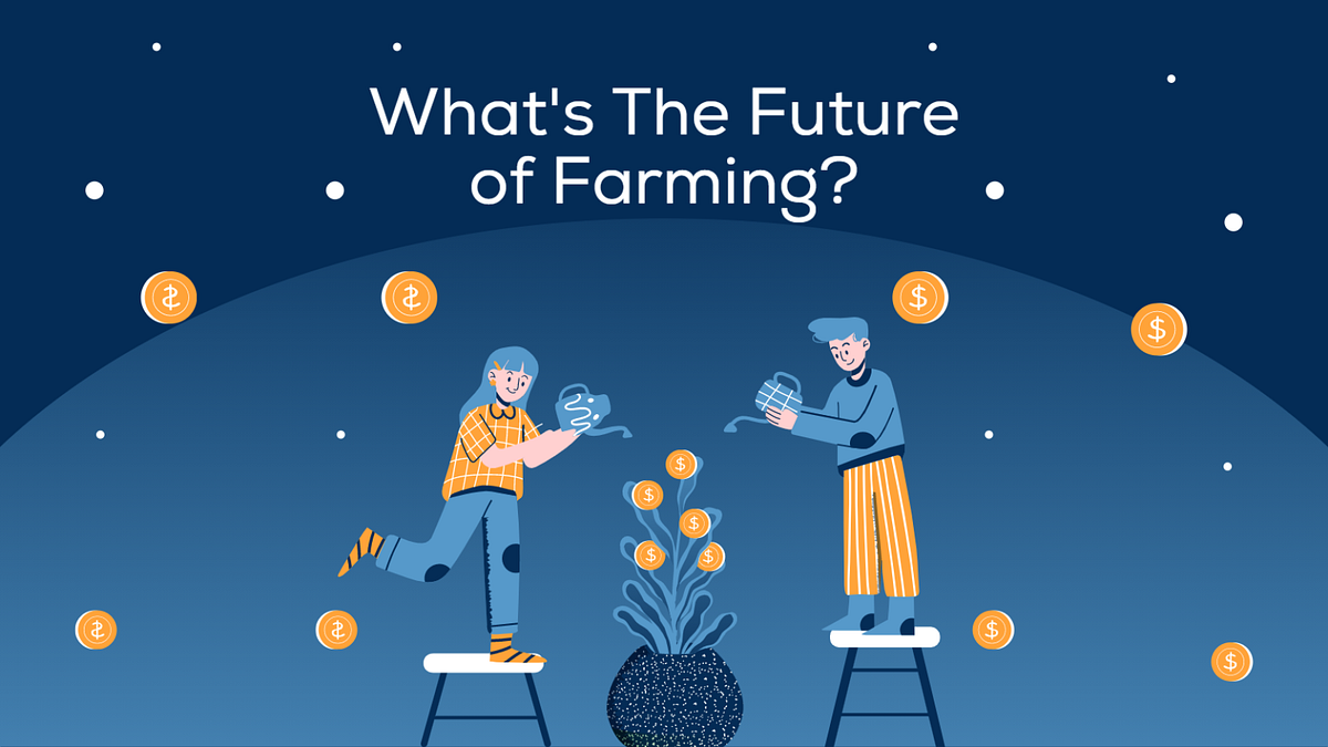 The Future Of Farming: The Need For Better Solutions | by UniFarm_ | Medium