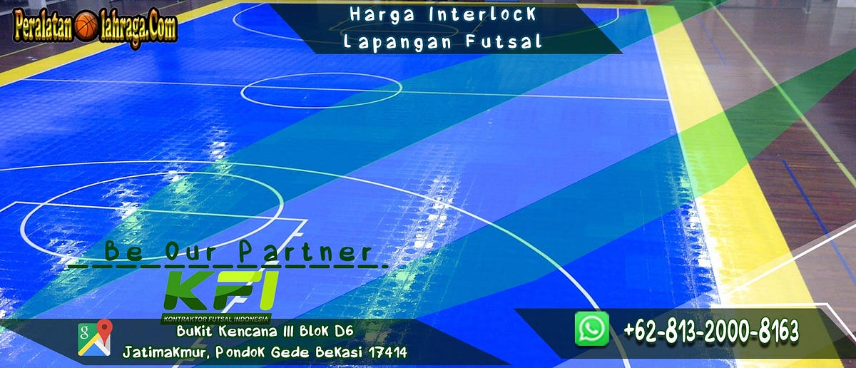 Cuma Disini Harga Interlock Lapangan Futsal | by Peralatan Olahraga ...