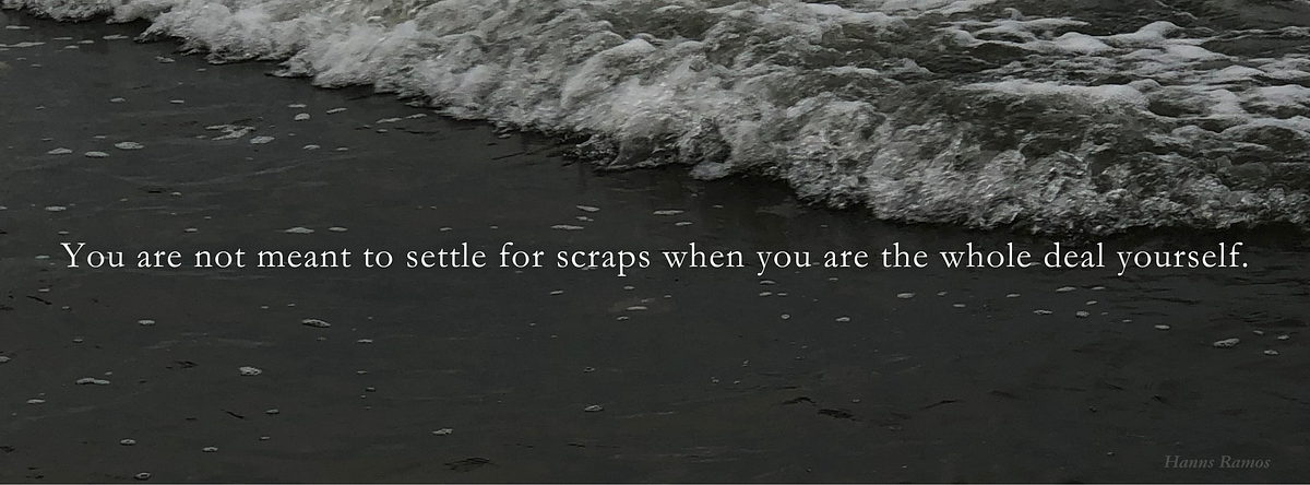 Why Settle for Less When You Know You’re More Than Enough | by Hanns ...