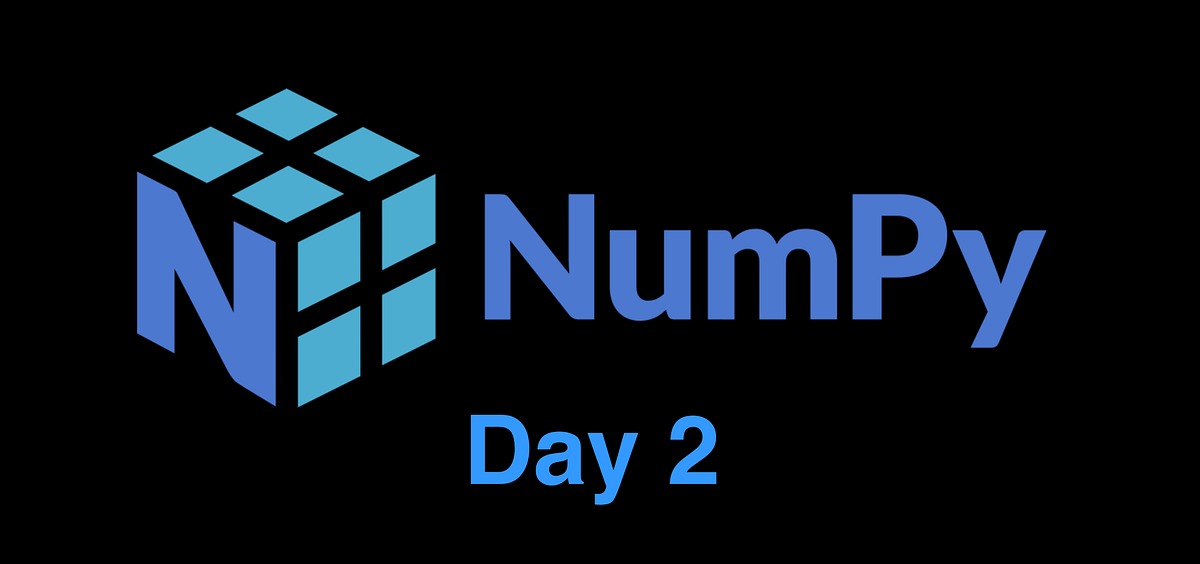 Day 2: Understanding Arrays in NumPy | by Cognitive Creator | DataDrivenInvestor