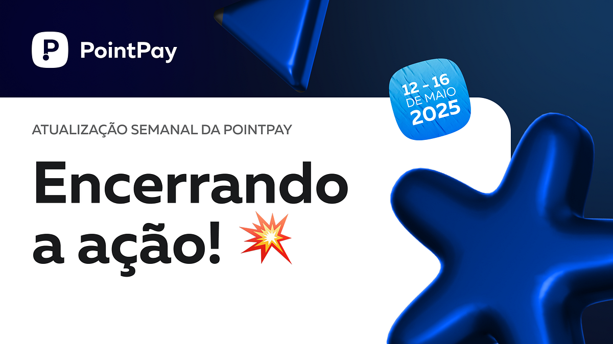 Atualização Semanal do PointPay (12 a 16 de Maio) | by PointPay ...