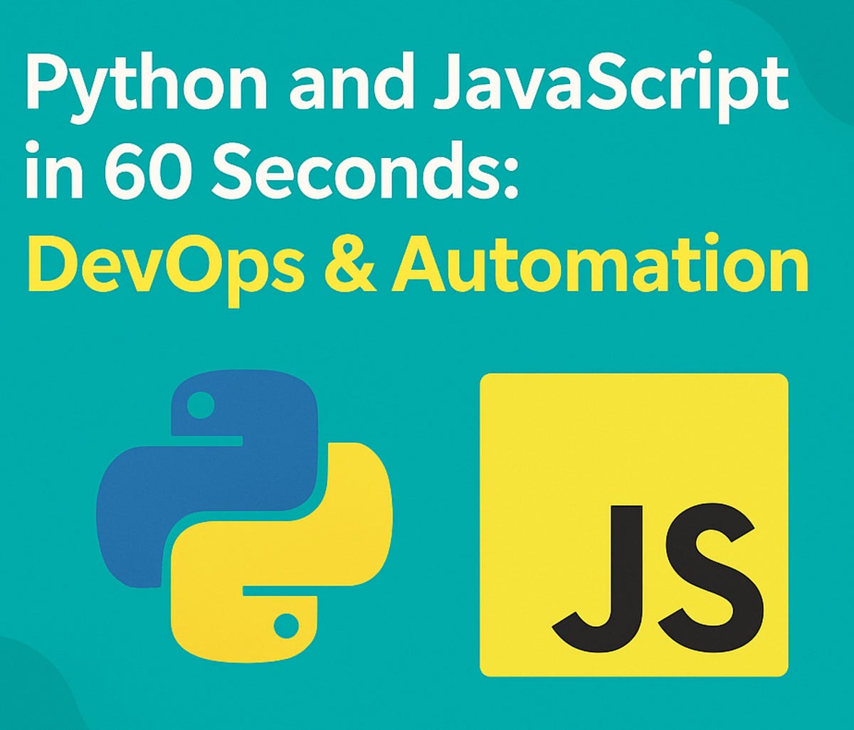 Python and JavaScript in 60 Seconds | by Configr Technologies | Sep, 2025 | Python in Plain English