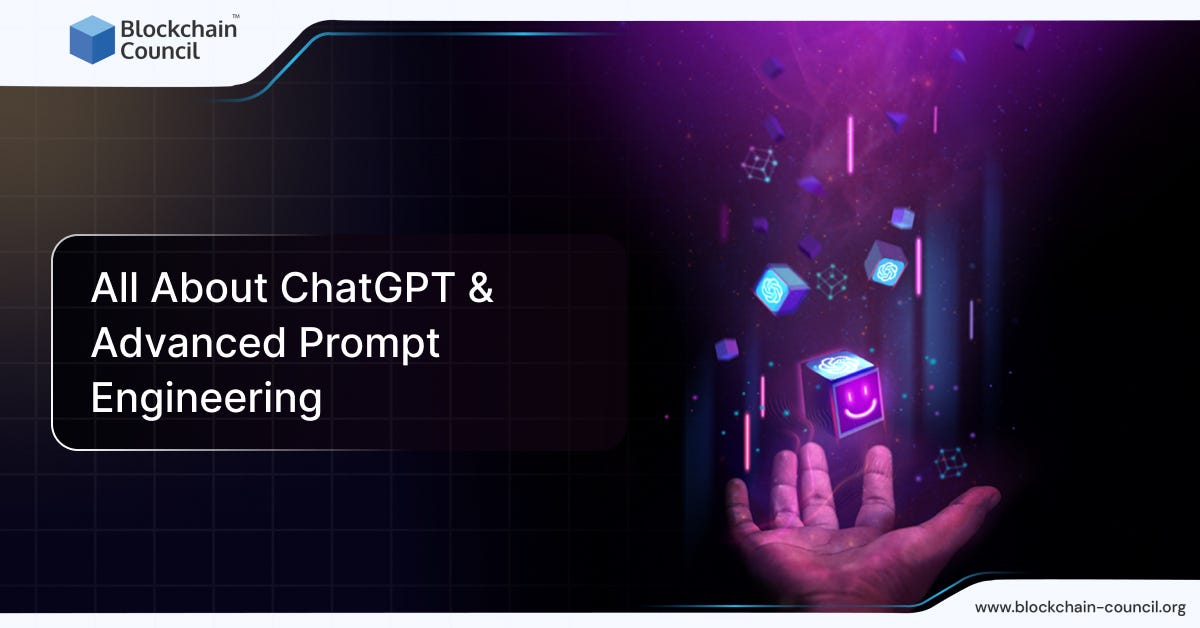 All About ChatGPT & Advanced Prompt Engineering | by blockchain ...