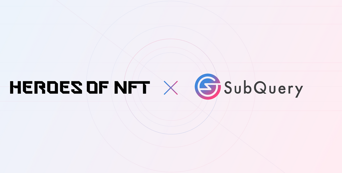 Nytt partnerskap: Hjältarna från NFT laddar sina dApps med SubQuery | by NVP2711 | Medium