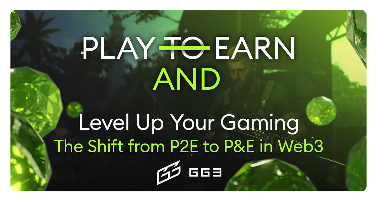 Level Up Your Gaming: The Shift from Play-to-Earn to Play-and-Earn in ...