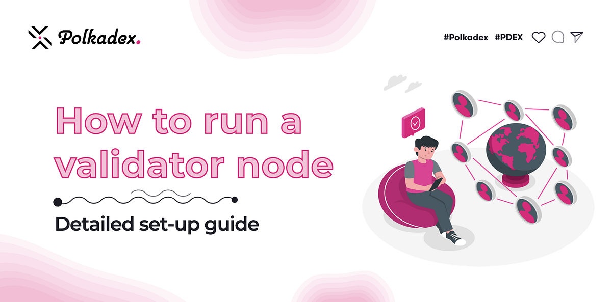 Polkadex Testnet: How to run a validator node | by Polkadex | Polkadex ...