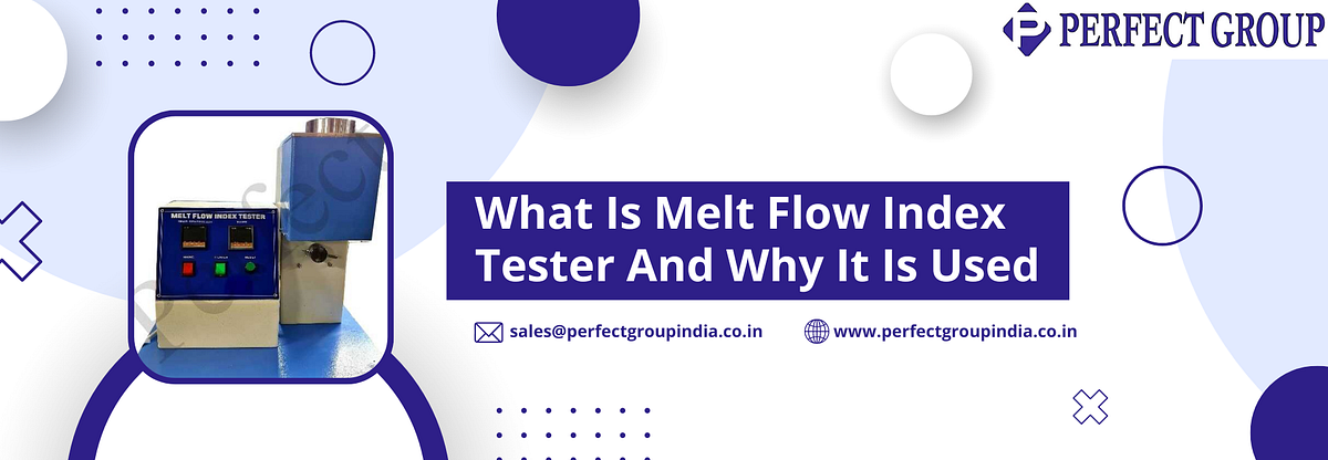 What Is Melt Flow Index Tester And Why It Is Used | by itnseo62 | Sep ...