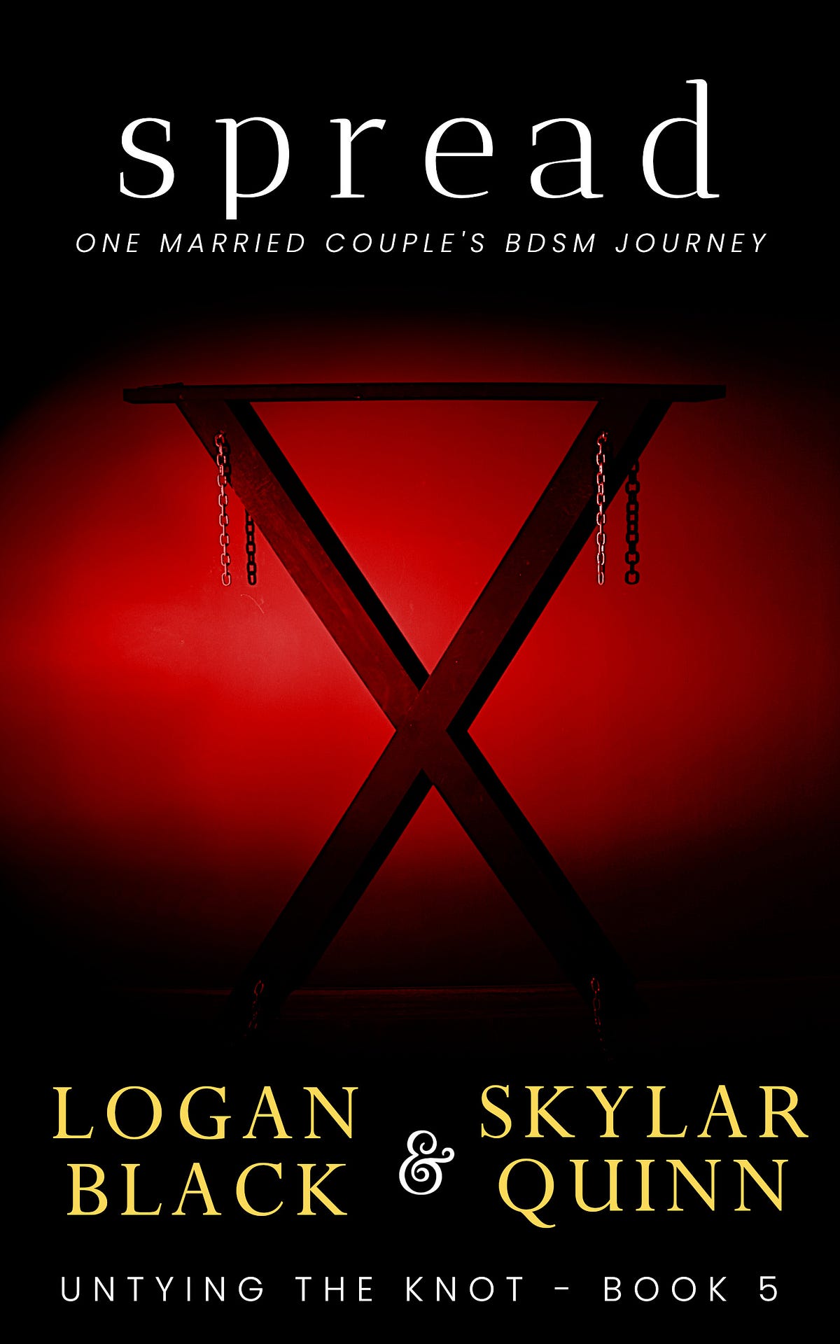 SPREAD: One Married Couple’s BDSM Journey — Book 5 | by Skylar Quinn | Crush Publications | May ...