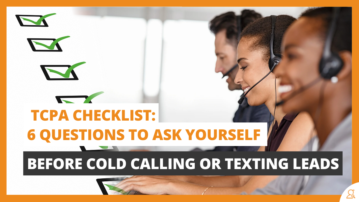 TCPA Checklist: 6 Questions to Ask Yourself Before Cold Calling or ...