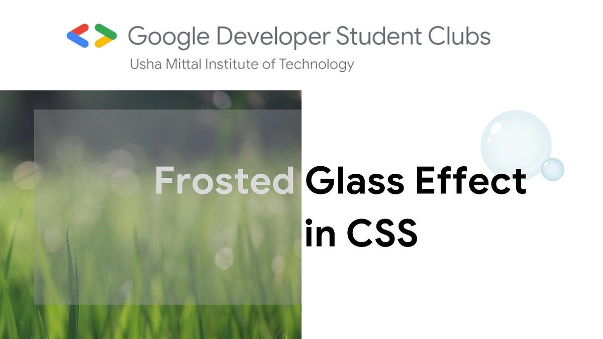 Frosted Glass Effect In Css The Frosted Glass Effect Is Becoming By Yashasvii Sawal Gdsc