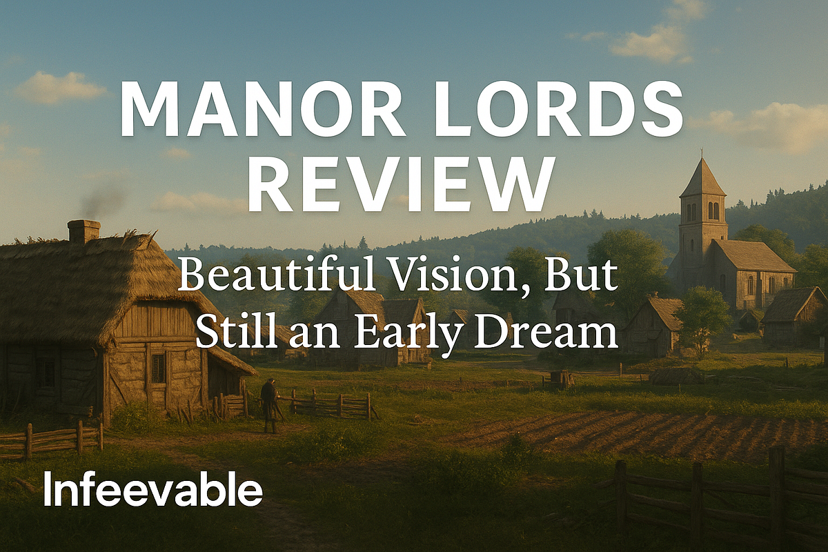 “Manor Lords Review — Beautiful Vision, But Still an Early Dream (After ...