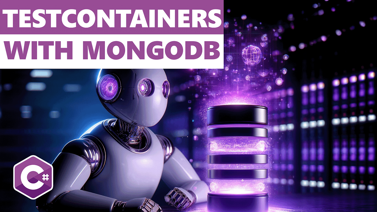 C Testcontainers For Mongodb Easily Run Local Databases Medium 5707