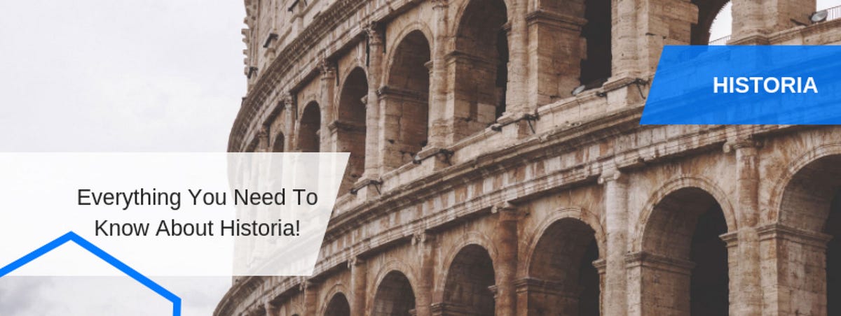 Everything you need to know about Historia! | by Historia | Medium