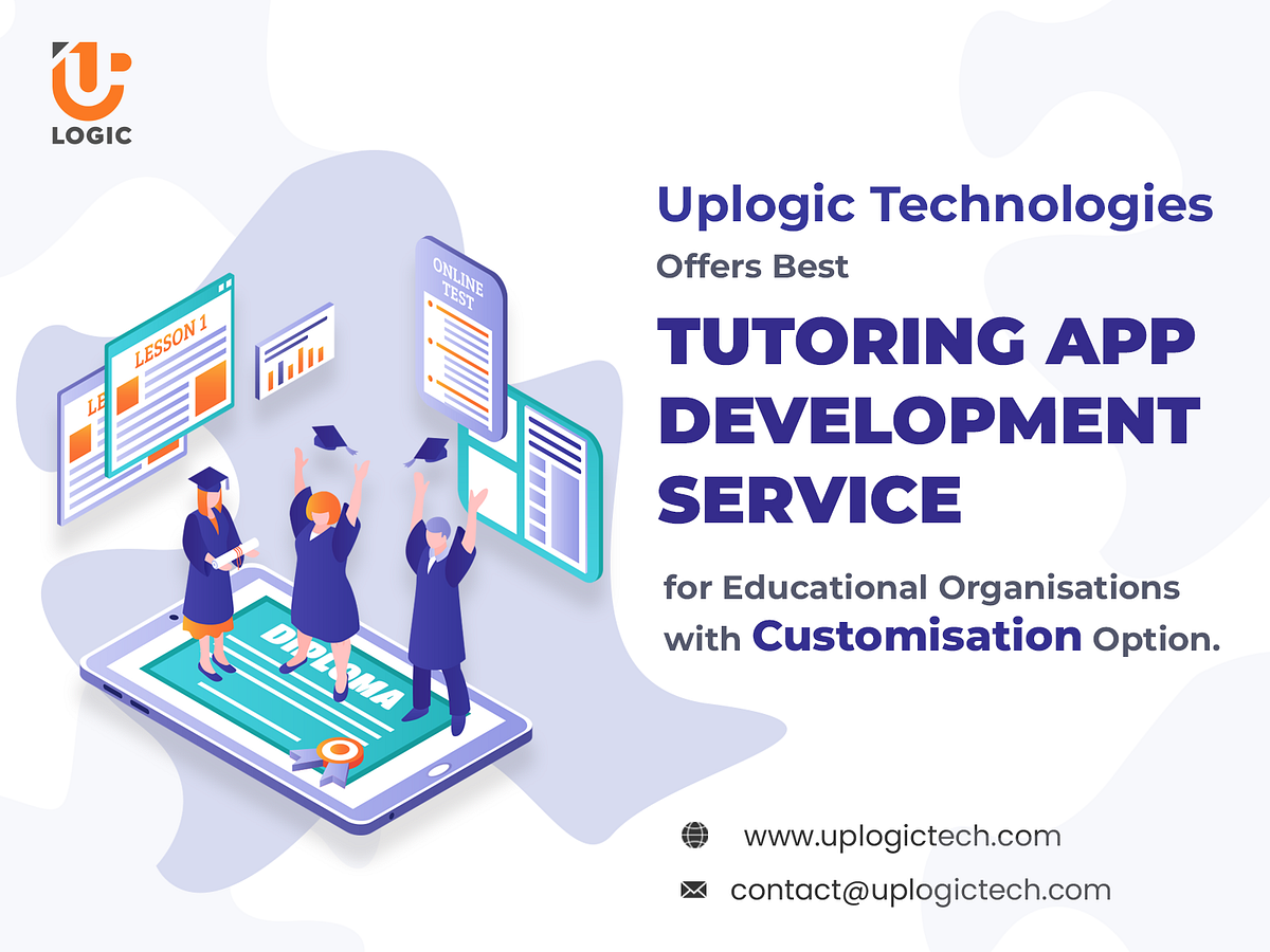 Online Tutoring App Development - Uplogic Technologies - Medium