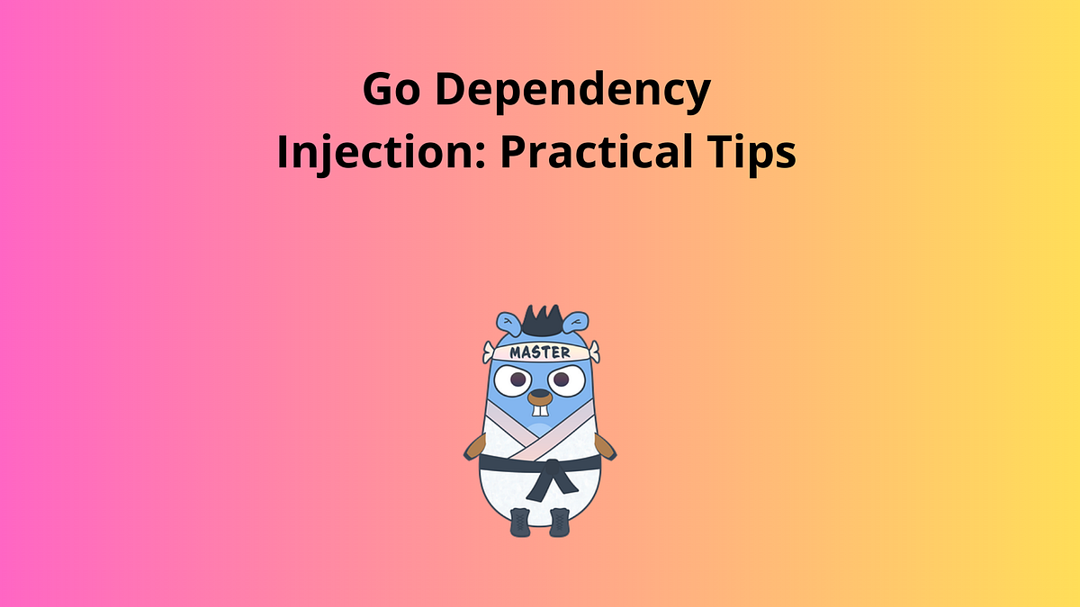 Go Dependency Injection: Practical Tips for Better Code | by Mufraggi Hugo | Medium
