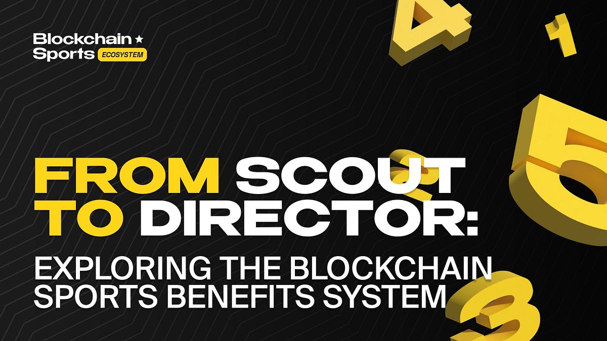 From Scout to Director: Exploring the Blockchain Sports Benefits System | by Atleta Network | Medium