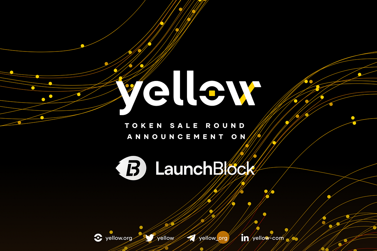Yellow Network’s Native Token $YELLOW Will Be Available on Launchblock ...