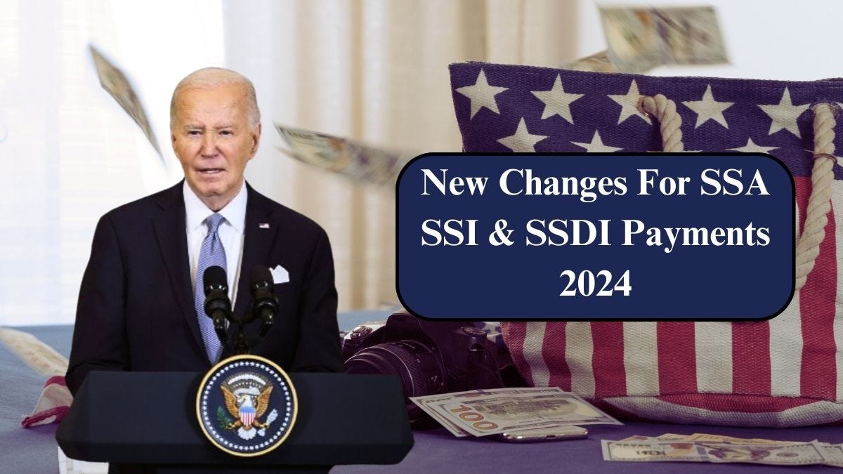 New Changes For SSA SSI & SSDI Payments 2024 — Approved Updates You ...