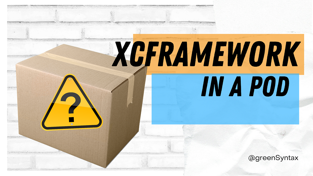 Building a CocoaPod Package with XCFrameworks 📦 | by Abhishek Ravi 🇮🇳 | Medium
