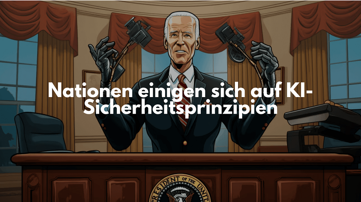 Nationen einigen sich auf KI-Sicherheitsprinzipien | by Oguzhan Akgün ...