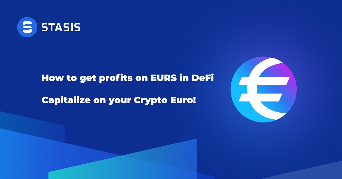 How to Get Profits on EURS in DeFi: the Definitive Guide 1.0. | by ...