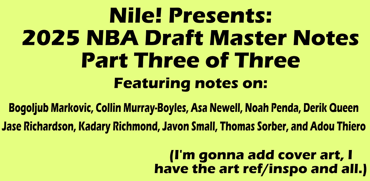 Nile! Presents: 2025 NBA Draft Master Notes, Part Three of Three | by ...