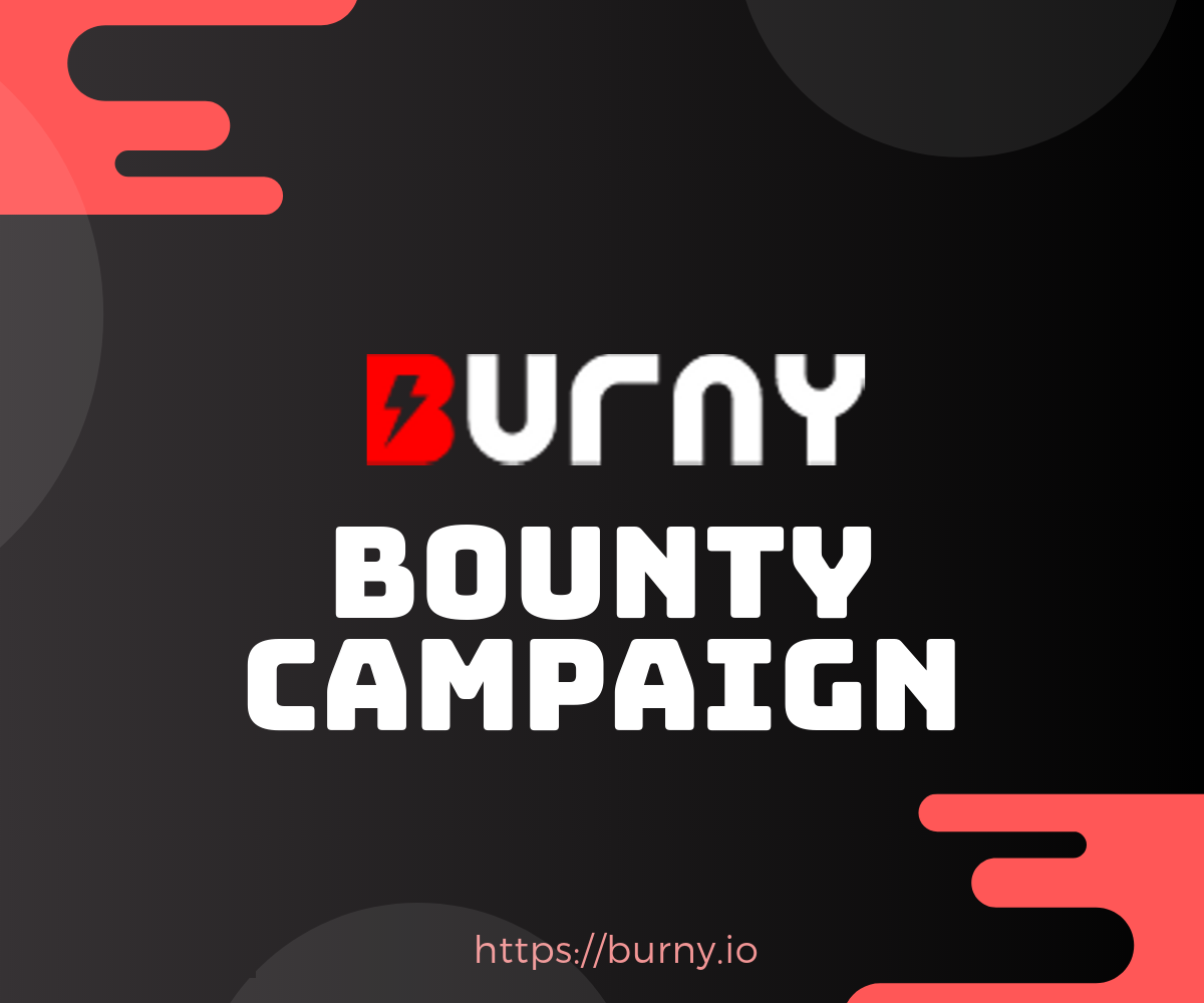 Join BURNY’S BOUNTY CAMPAIGN and get exciting rewards! | by Arlovski ...
