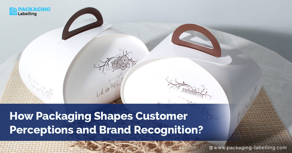 How Packaging Shapes Customer Perceptions and Brand Recognition? | by ...