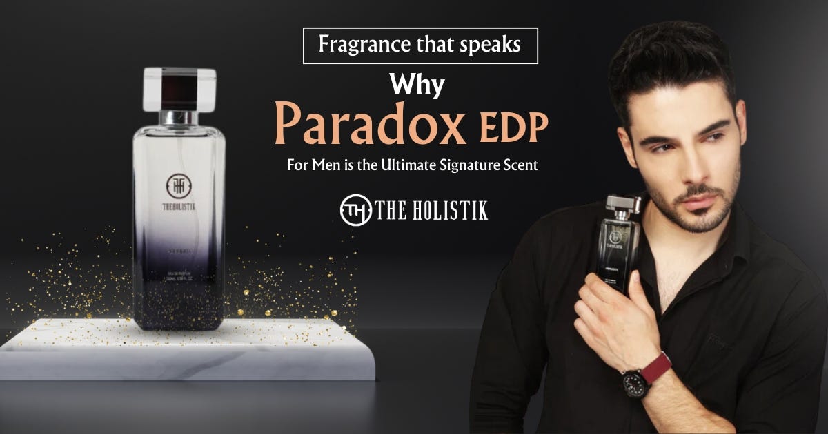 Fragrance That Speaks: Why Paradox EDP for Men is the Ultimate ...