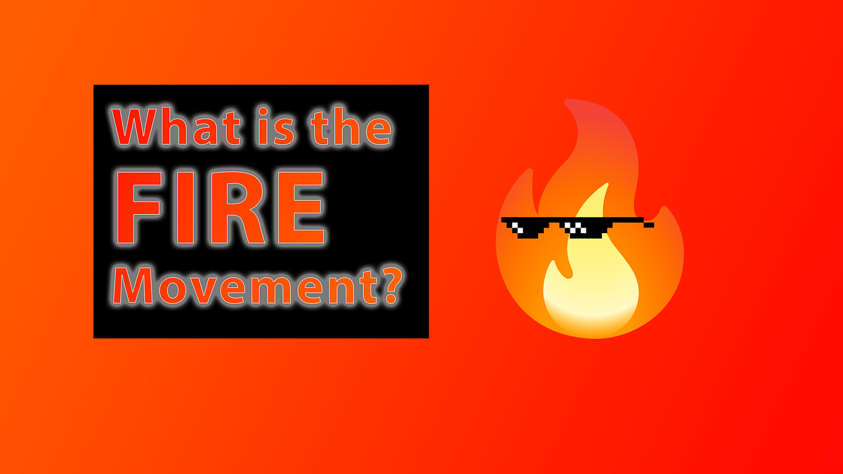 Toward Financial Liberation — What is the FIRE Movement? | by Mitch ...