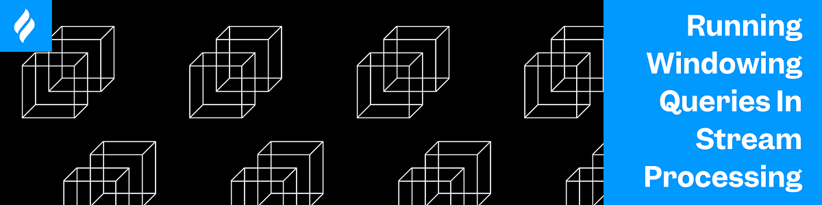 Running Windowing Queries in Stream Processing | by Synnada | Medium