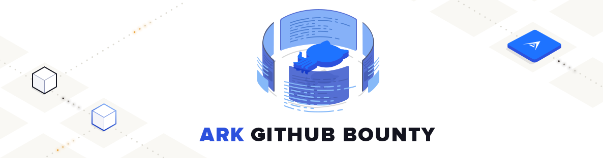 ARK GitHub Development Bounty Program | by Decentralize.today | Decentralize.Today | Medium
