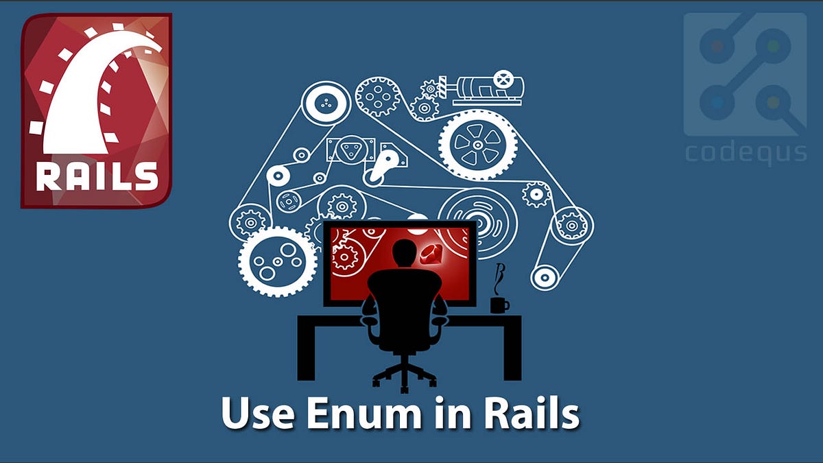 Use Enums in Rails. Railshas a solution known as Enums. | by Christine Christine | Medium