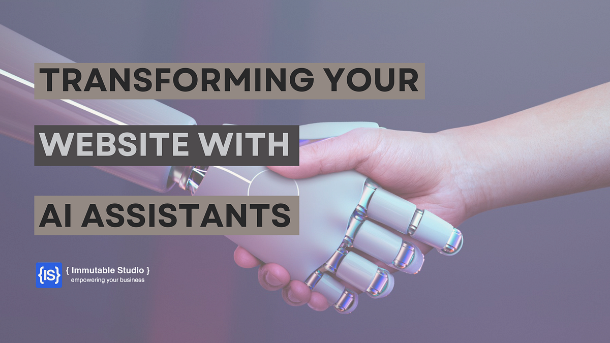 Transforming Your Website with AI Assistants | Medium