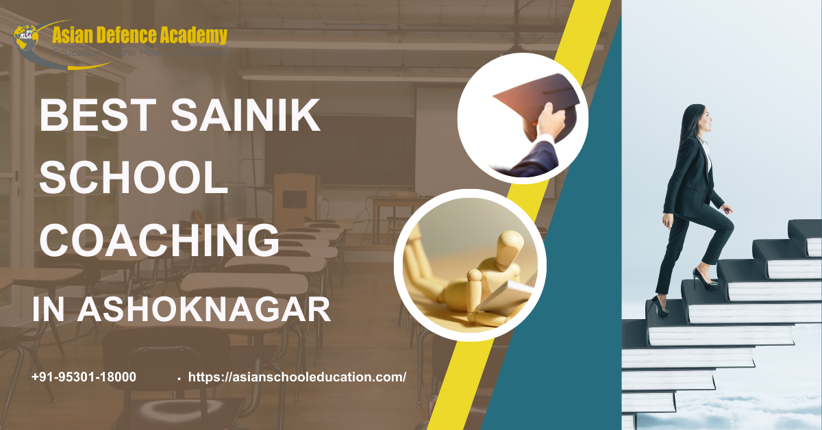 Achieving Success at Sainik School: Ashoknagar’s Asian Defence Academy ...