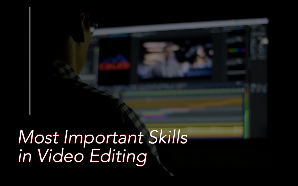 Most Important Skills inVideo Editing | by Aastha Kaushik ...